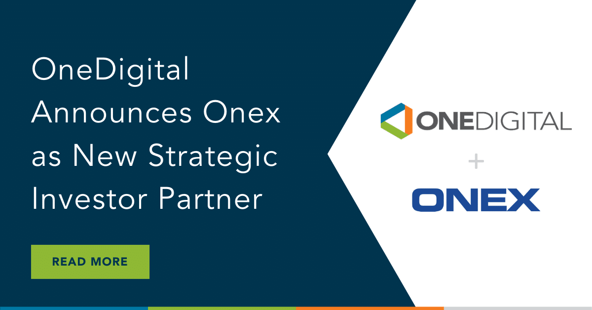 OneDigital Receives Majority Investment from Onex | OneDigital