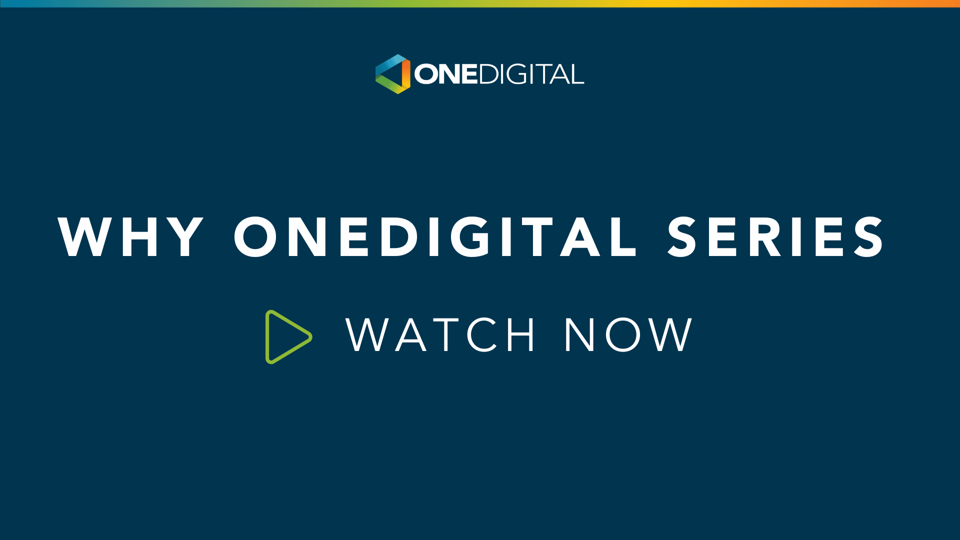 Why OneDigital Series | OneDigital