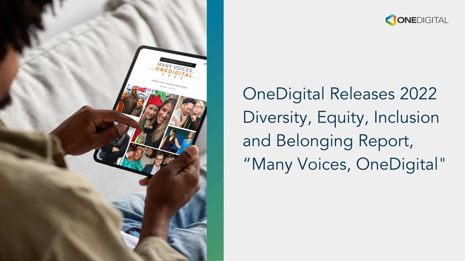 OneDigital Releases Diversity, Equity, Inclusion and Belonging Annual ...