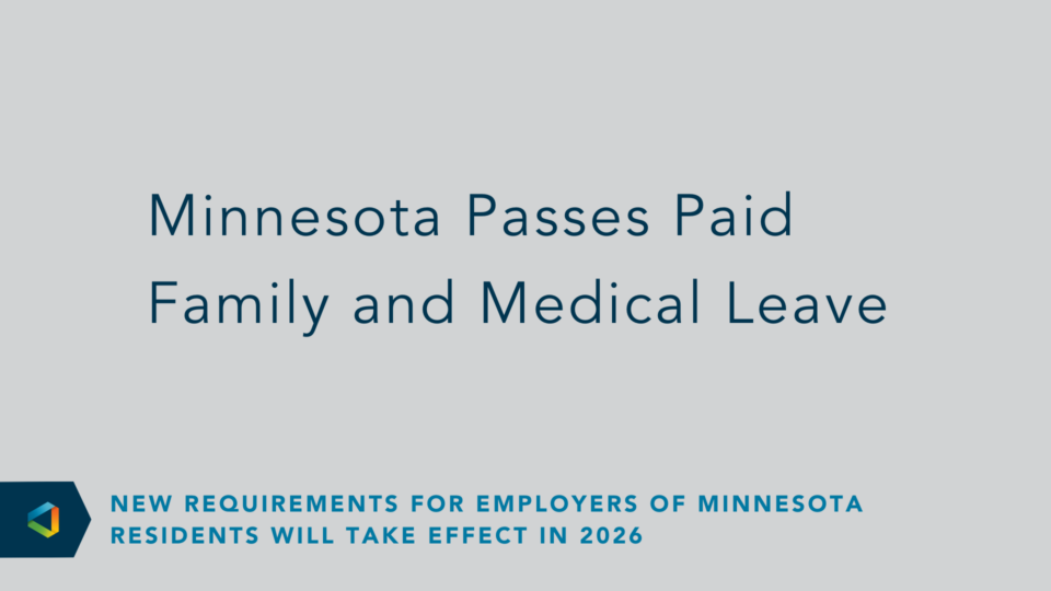 Minnesota Passes Paid Family and Medical Leave | OneDigital