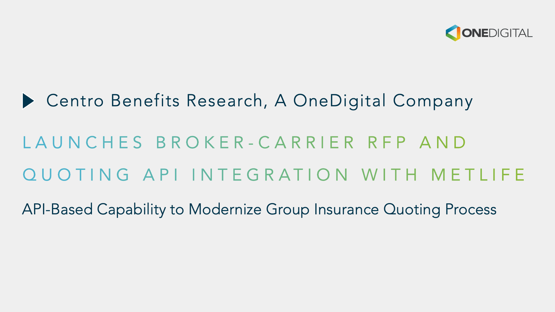 OneDigital Company Announces Launch Of Broker-Carrier RFP And Quoting ...