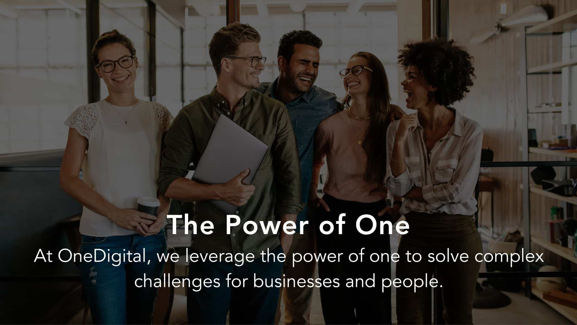 The Power of One | OneDigital