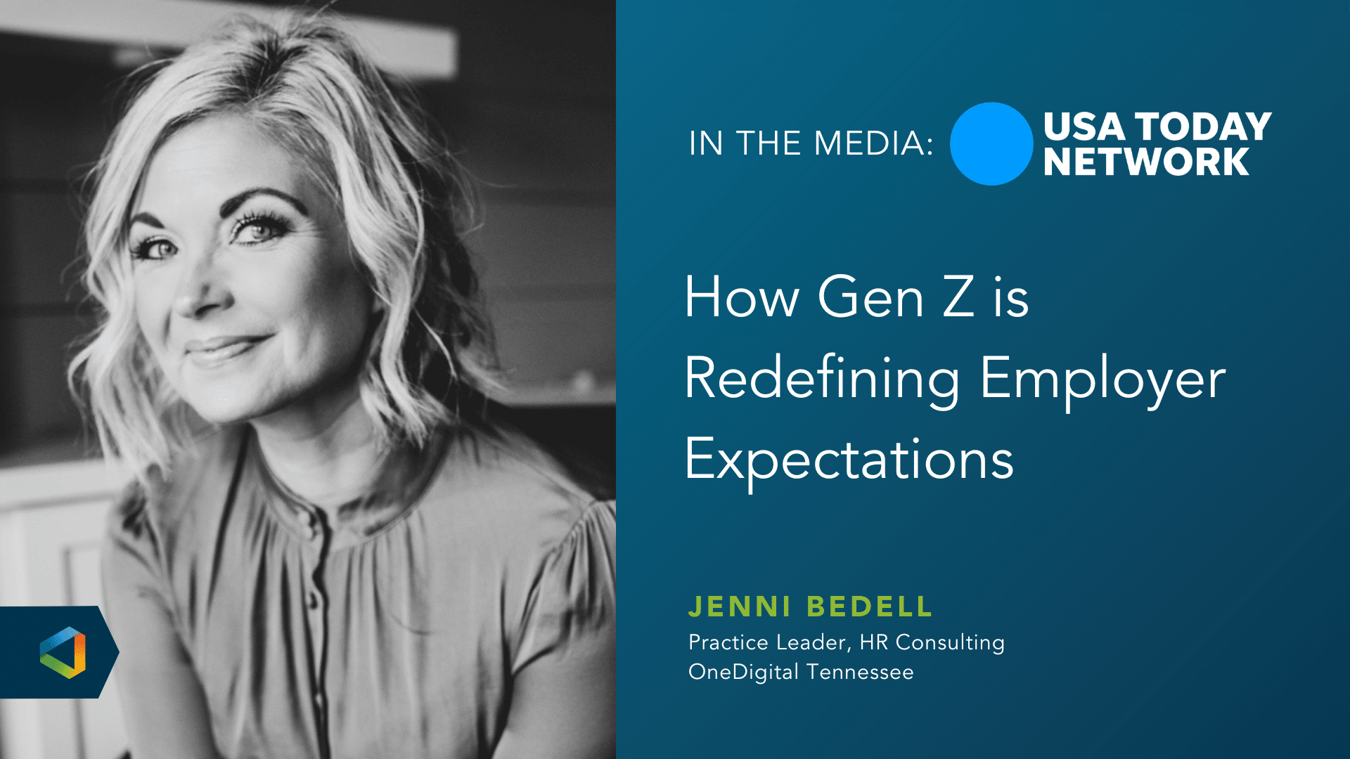 Jenni Bedell on How Gen Z is Redefining the Workforce | OneDigital